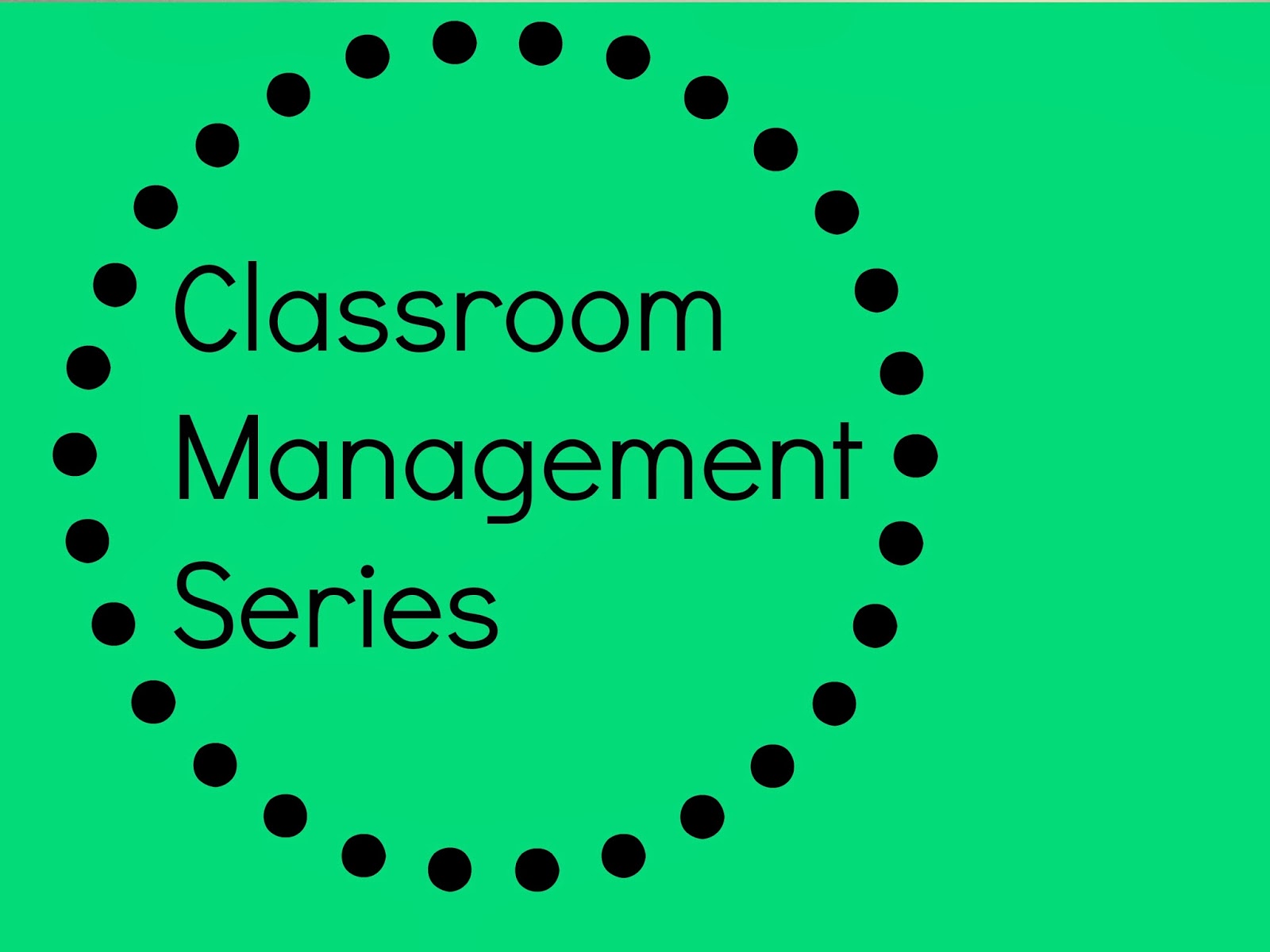 sticky notes and notebooks: Classroom Management Series #1: Entering ...