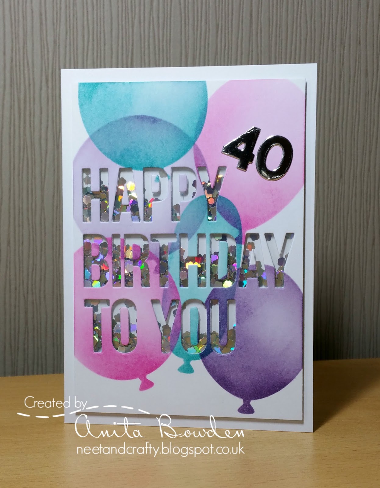 Neet & Crafty: 40th Balloon Shaker