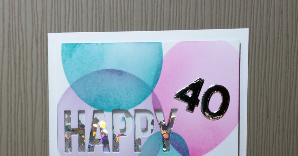 Neet & Crafty: 40th Balloon Shaker