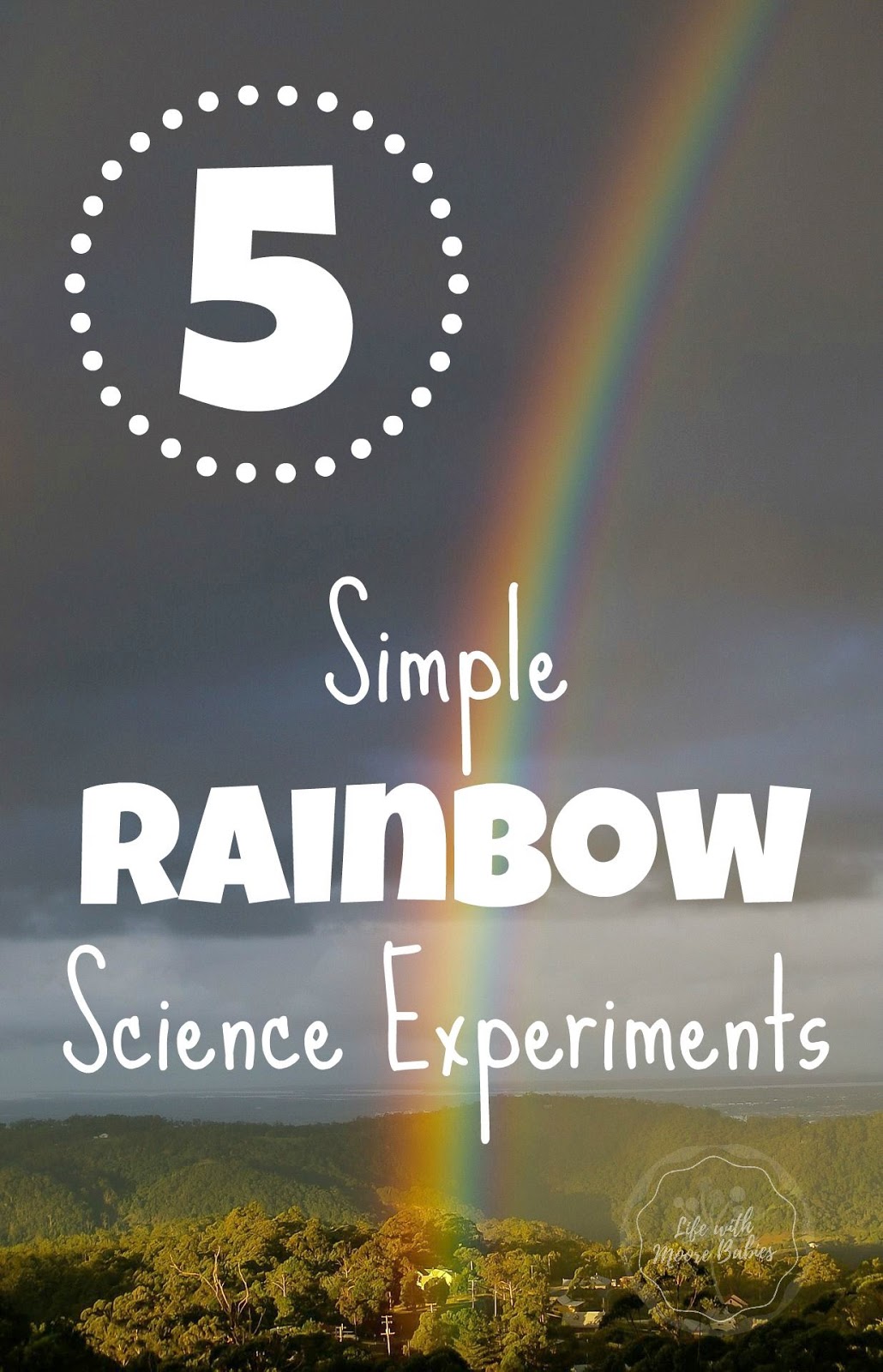 5 Simple Science Experiments that Make Rainbows - Life with Moore Babies