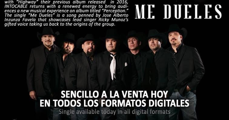Intocable presenta su nuevo sencillo “Me Dueles” - Beto Franco Digital