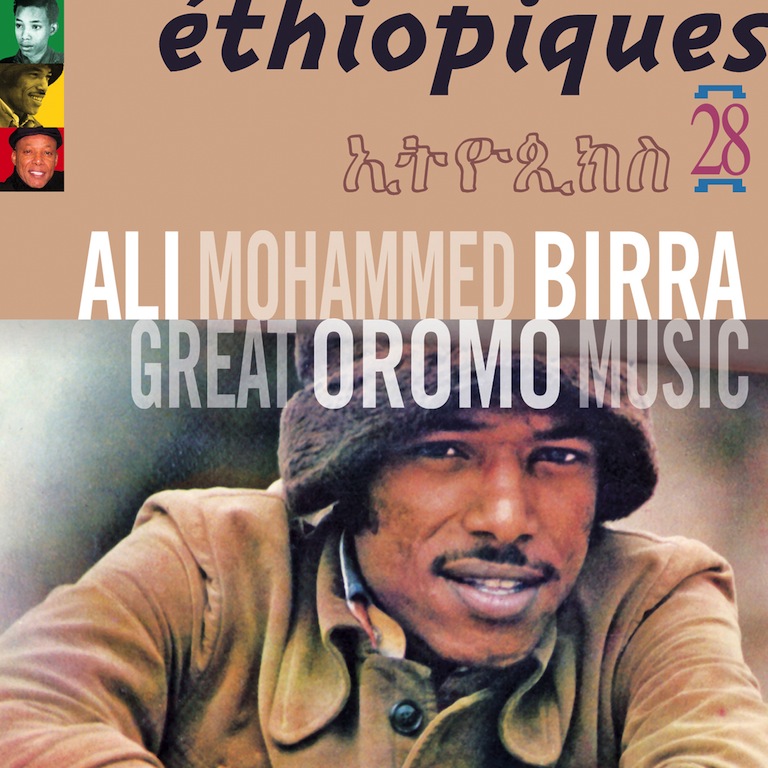 Ali Mohammed Birra - Ethiopiques 28: Great Oromo Music (Buda Musique)