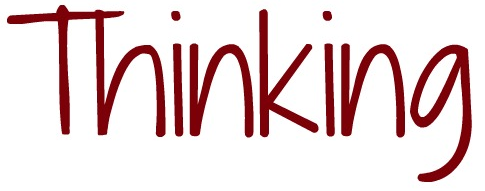 Life As Kim: This week my Word of the Week is: Thinking #WotW