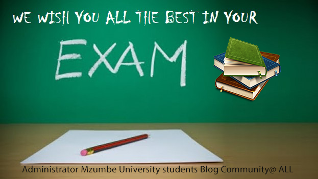 BEST WISHES TO YOUR ON GOING END OF SEMESTER II EXAMINATION...MZUMBE ...