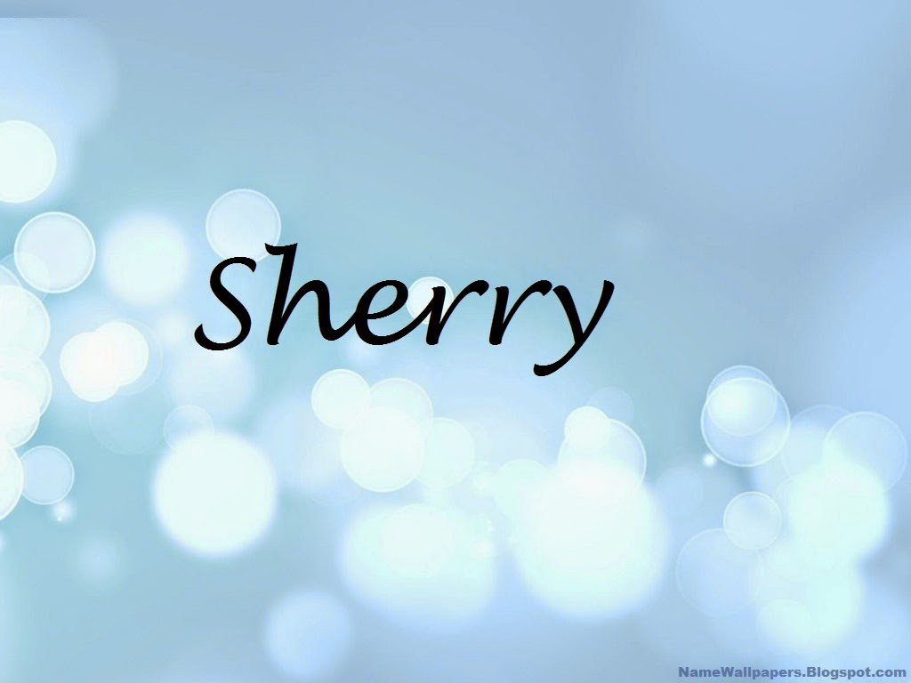 Sherry Name Wallpapers Sherry ~ Name Wallpaper Urdu Name Meaning Name ...
