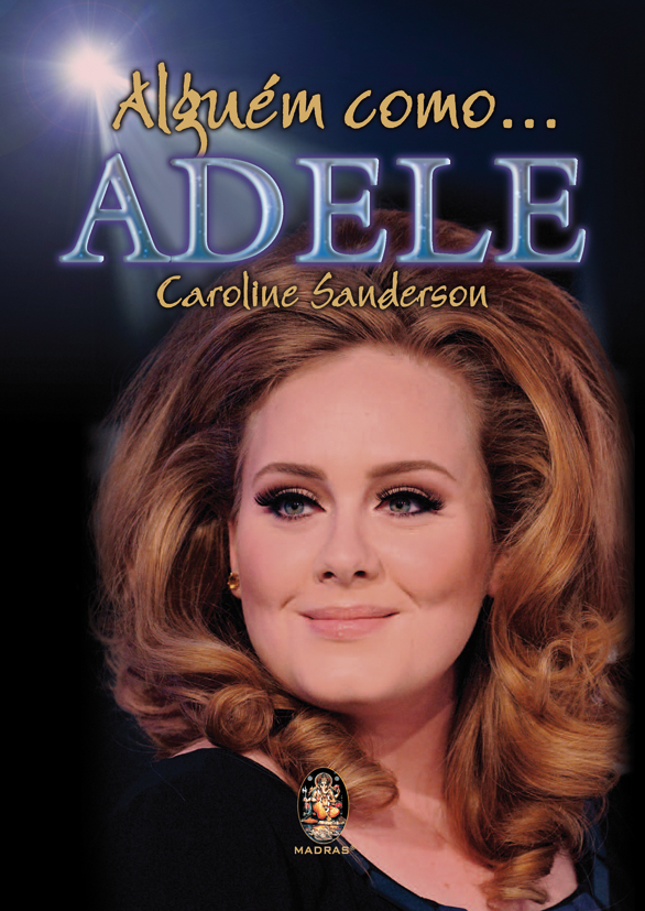 Espiritualidade E Mensagens: Livro Alguém como... Adele