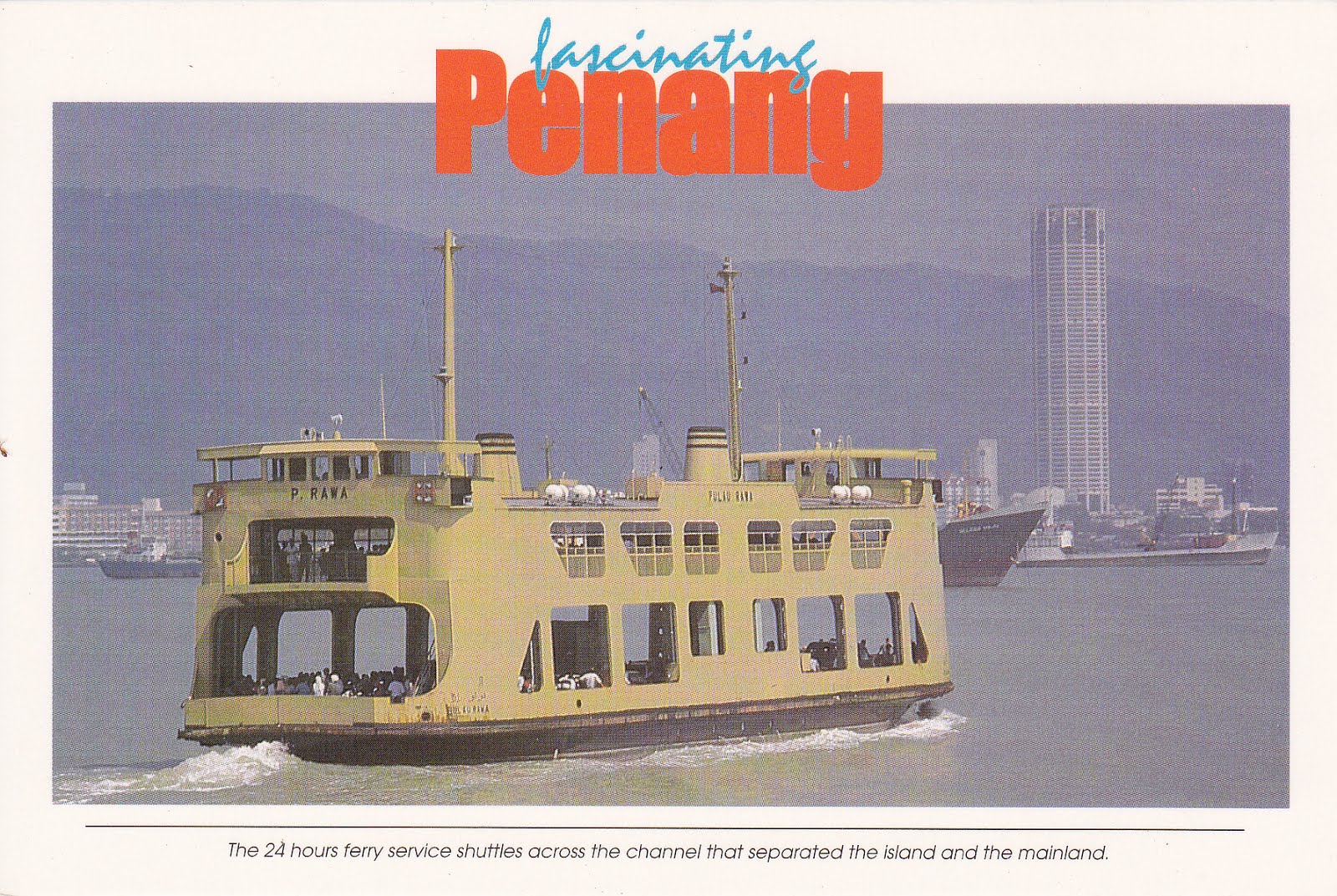 Postcard A La Carte 2: Malaysia - Penang - Ferry