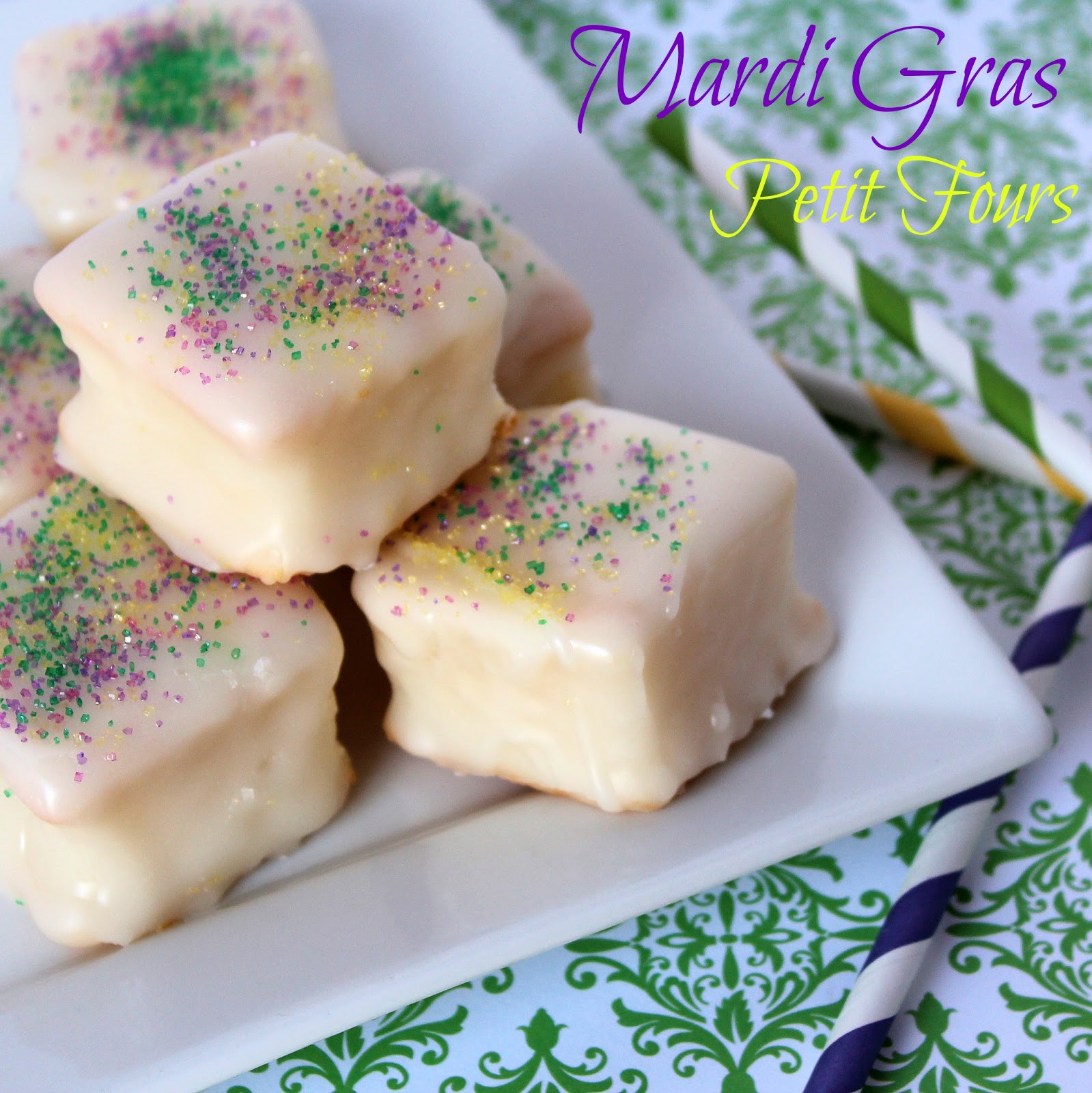 Baking in Heels: Mardi Gras Petit Fours