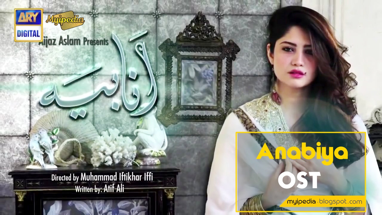 Anabiya OST by Asim Azhar featuring Neelam Munir | Myipedia | TVC ...