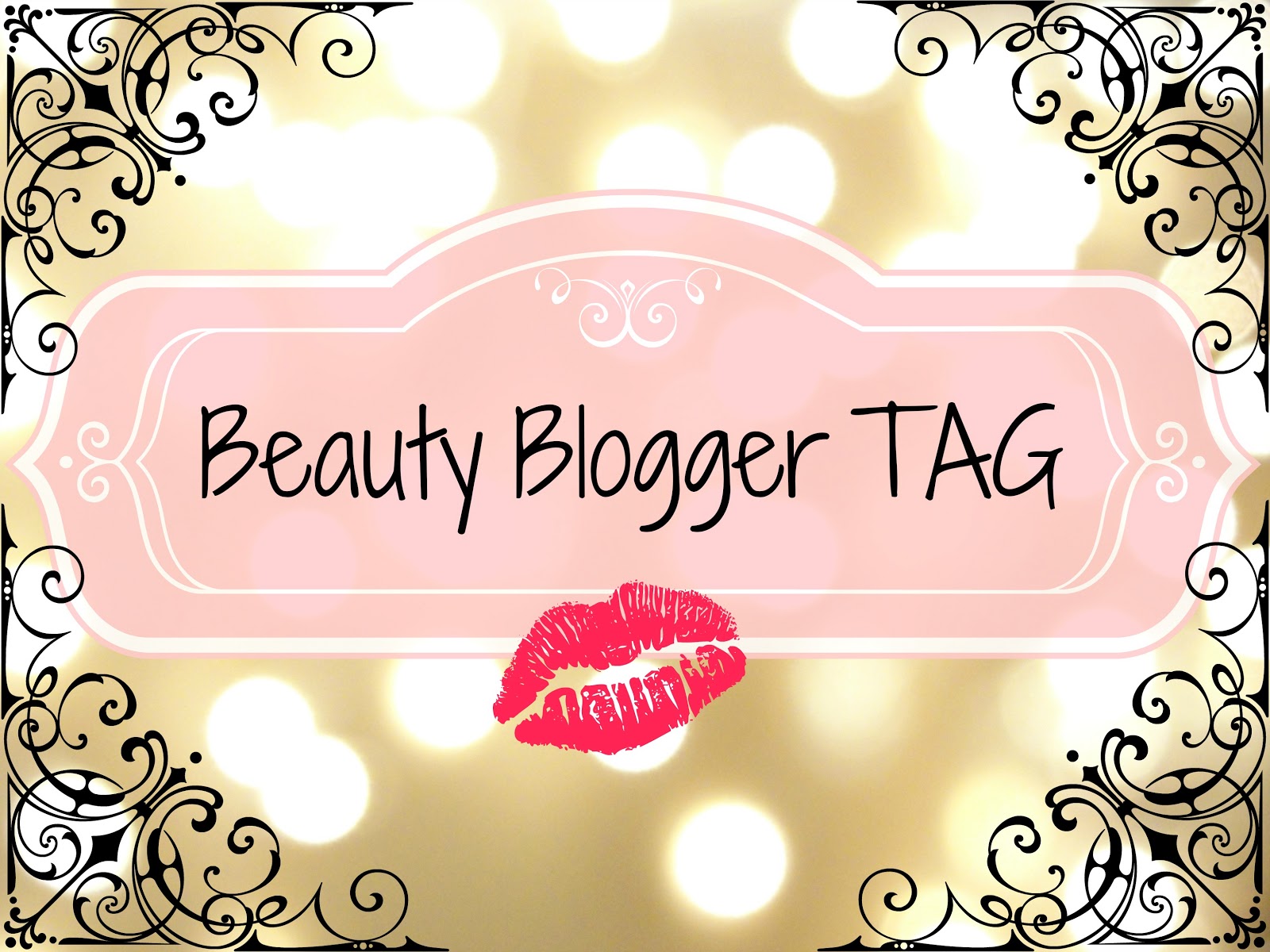 Beauty Guide 101: Get to Know Me: The Beauty Blogger Tag! Beauty Guide 101: Get to Know Me: The Beauty Blogger Tag!
