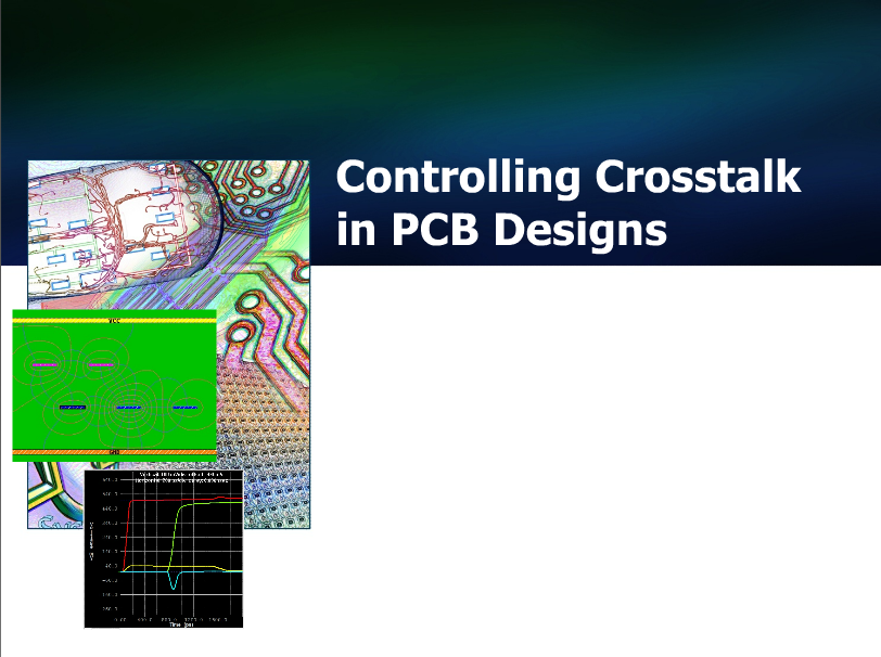 PCB LAYOUT AUTHORITY: Webinars - PCB Crosstalk Fundamentals - What It ...