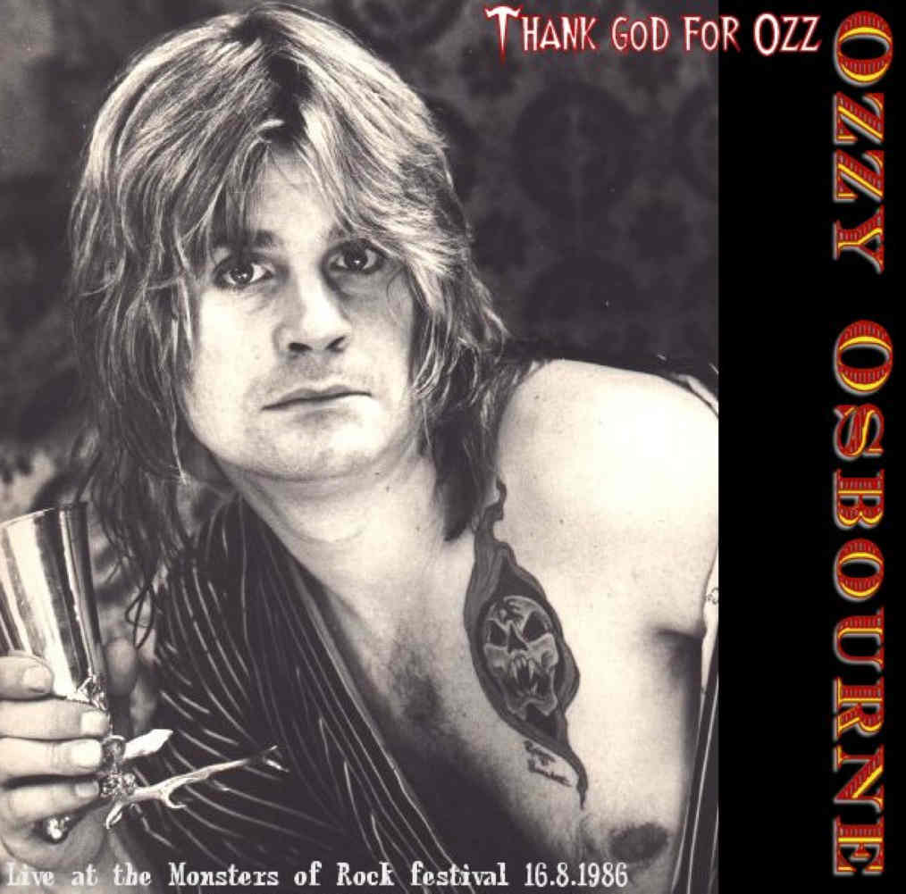High Quality Bootlegs: Ozzy Osbourne - Thank God For Ozz