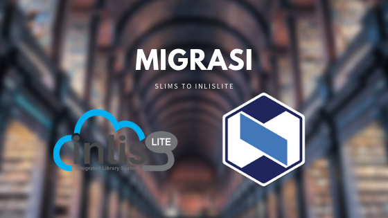Bosok Artikel: Migrasi - SLiMS ke Inlislite v3 | Mukti911