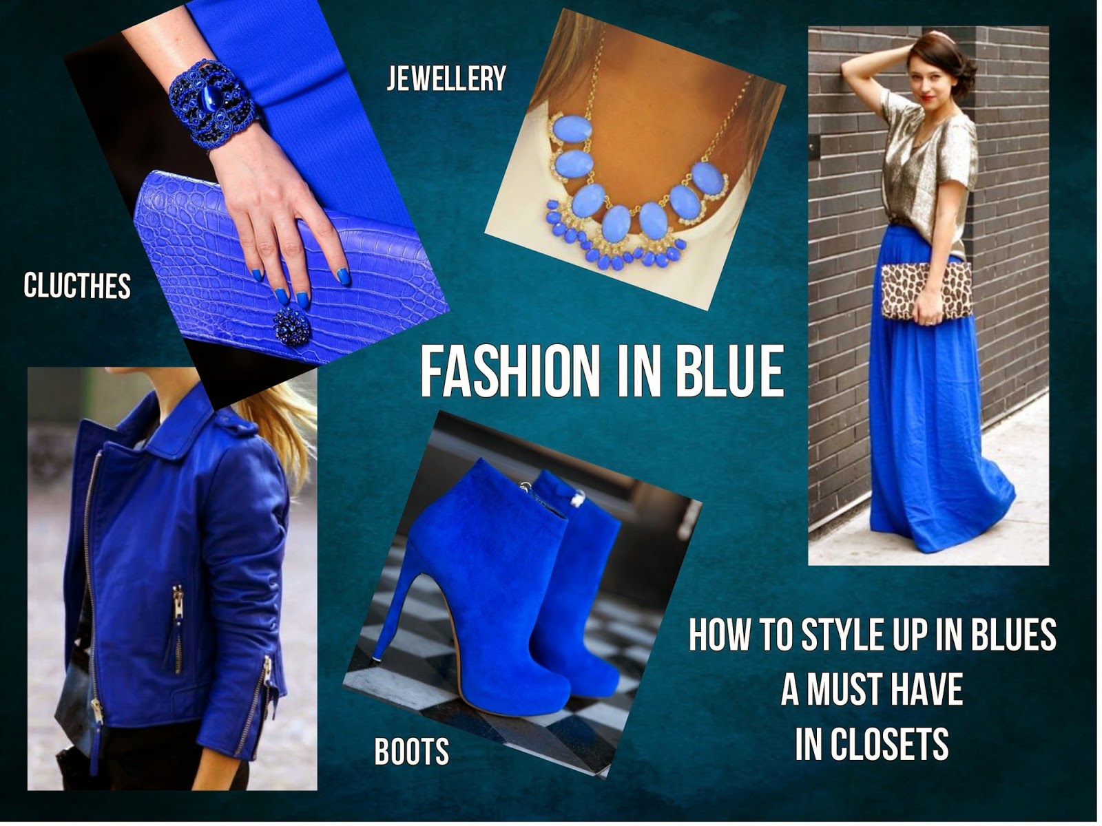 Poise Passion: How to wear Blue Fashion Styletips
