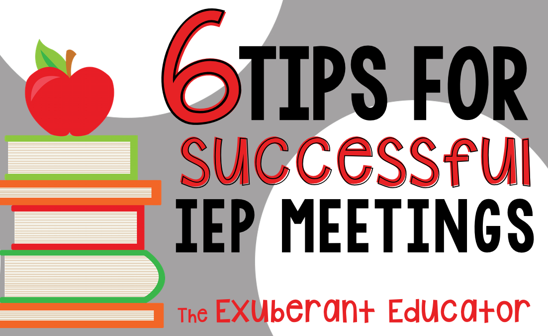 The Exuberant Educator: Tips for Successful IEP Meetings