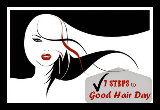 7-Steps to Good Hair Day