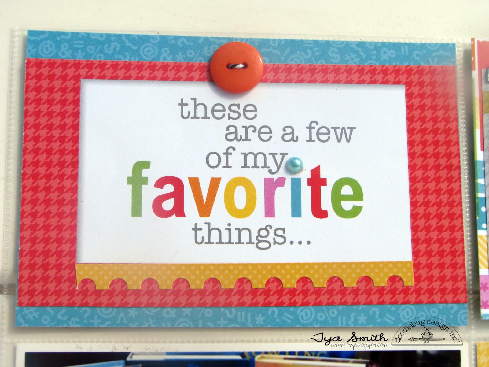 Doodlebug Design Inc Blog: Simply Put: My Favorite Things by Tya