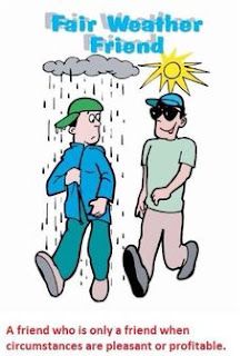IDIOMS for ESL Students: Fair-weather friend
