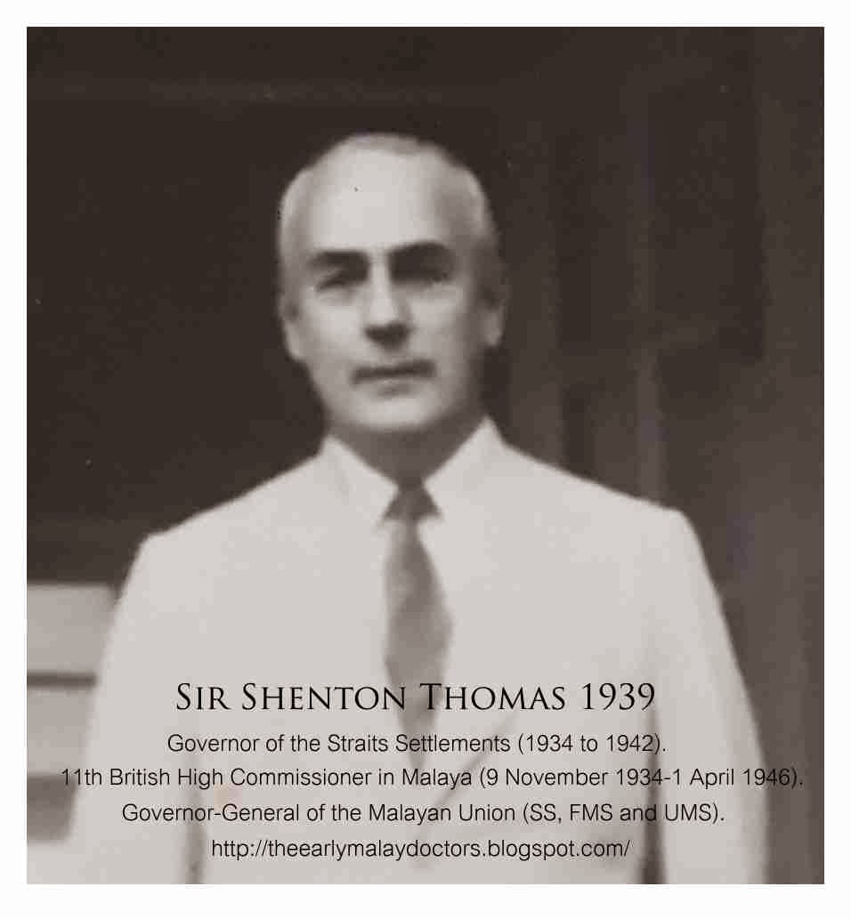 The Early Malay Doctors: Malayan Union: Sir Shenton Thomas