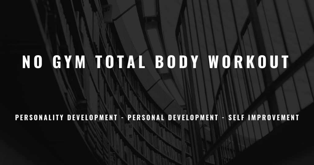 No Gym Total Body Workout