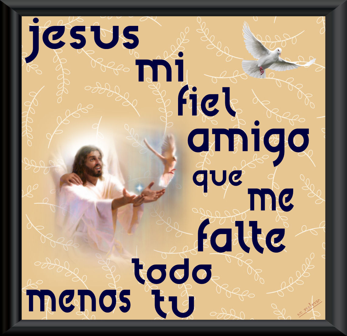 EL BLOG DEL CRISTIANO: Jesus mi fiel amigo
