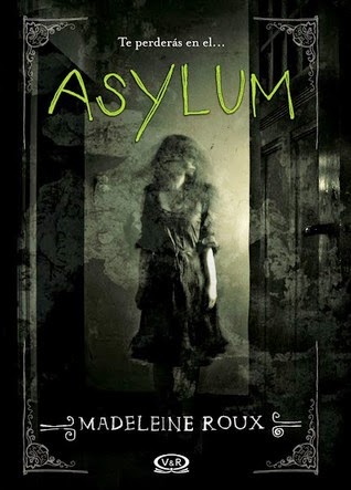 Bookzland: Reseña: Asylum - Madeleine Roux