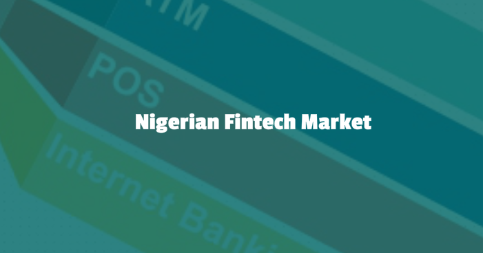 The Opportunities and Size of the Nigerian Fintech Market