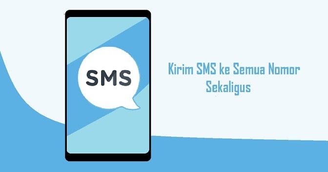 Cara Kirim SMS ke Banyak Nomor Sekaligus di Android Terbaru - Yannech.com