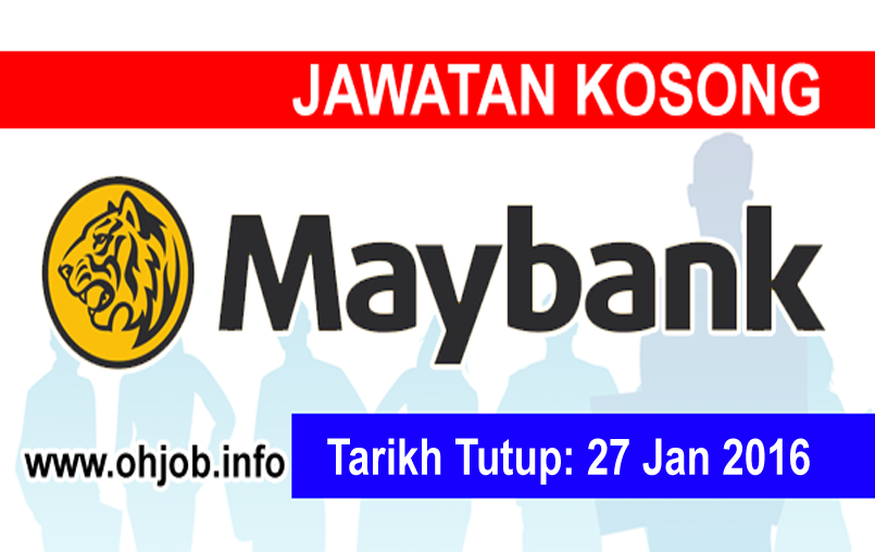 Job Vacancy at Malayan Banking Berhad (MAYBANK) - JAWATAN KOSONG ...