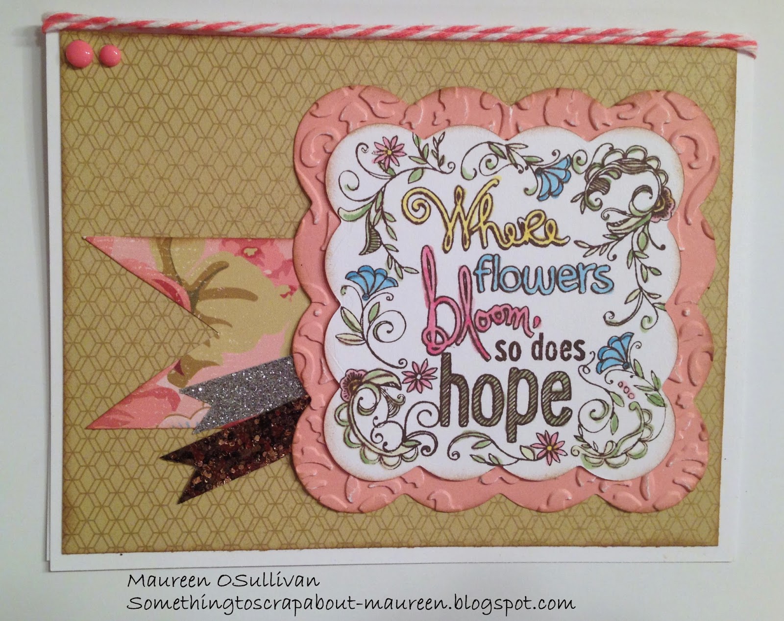 Let's Give 'em Something to Scrap About!: CTMH-- Hope Card