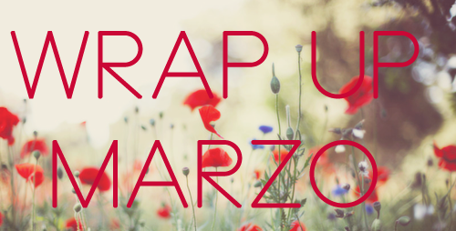 Entre Libritos Wrap Up Marzo