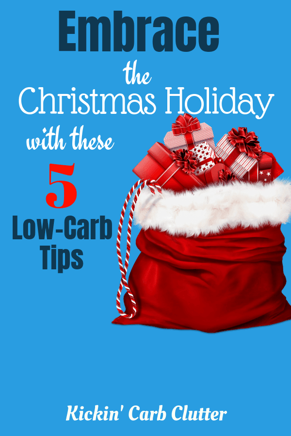 5 Low-Carb Tips for Embracing the Christmas Holiday