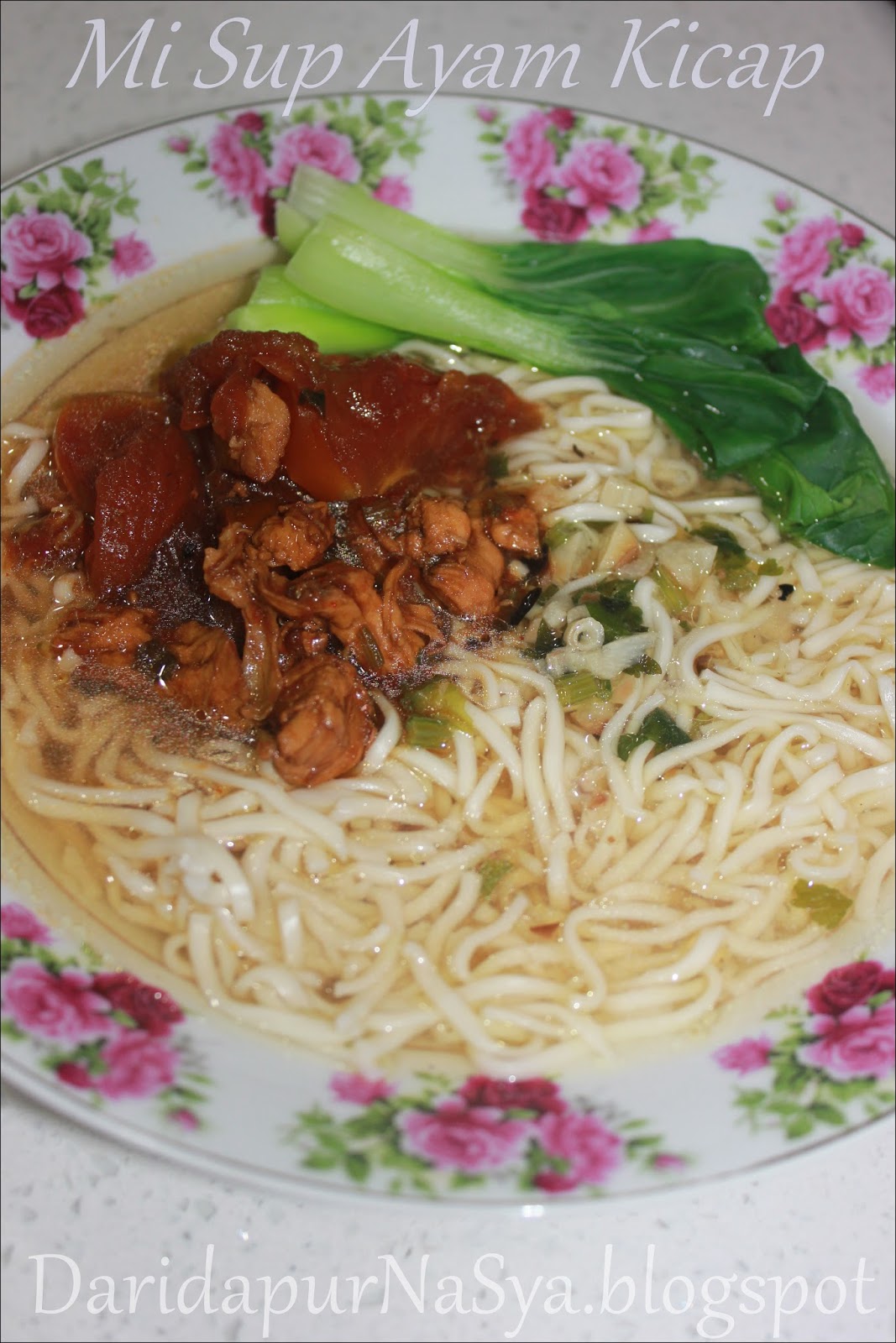 Dari Dapur NaSya: Mi Sup Ayam Kicap