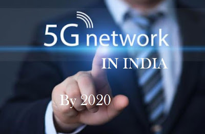 5G Network In India by 2020 - DigiArche