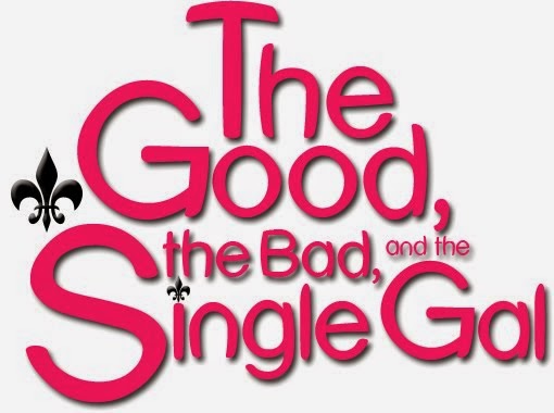 The Good, the Bad and the Single Gal