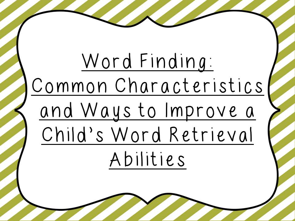 word-nerd-speech-teach-word-finding-and-a-freebie-parent-resource