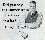 The Butter Rum Cartoon: February 2011