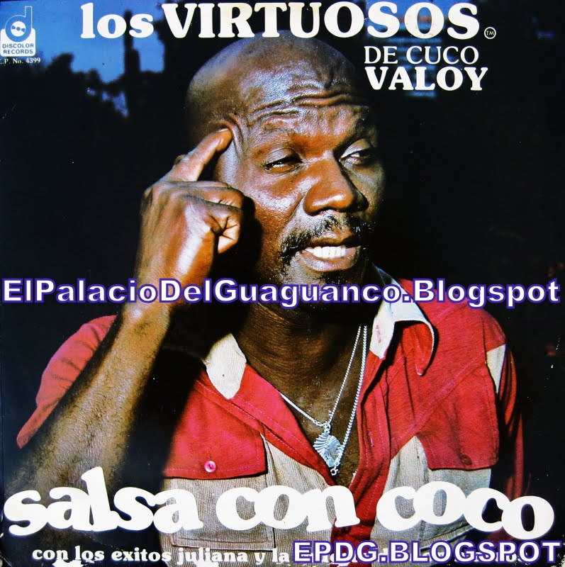El Palacio Del Guaguanco: Cuco Valoy & Los Virtuosos - Salsa Con Coco ...