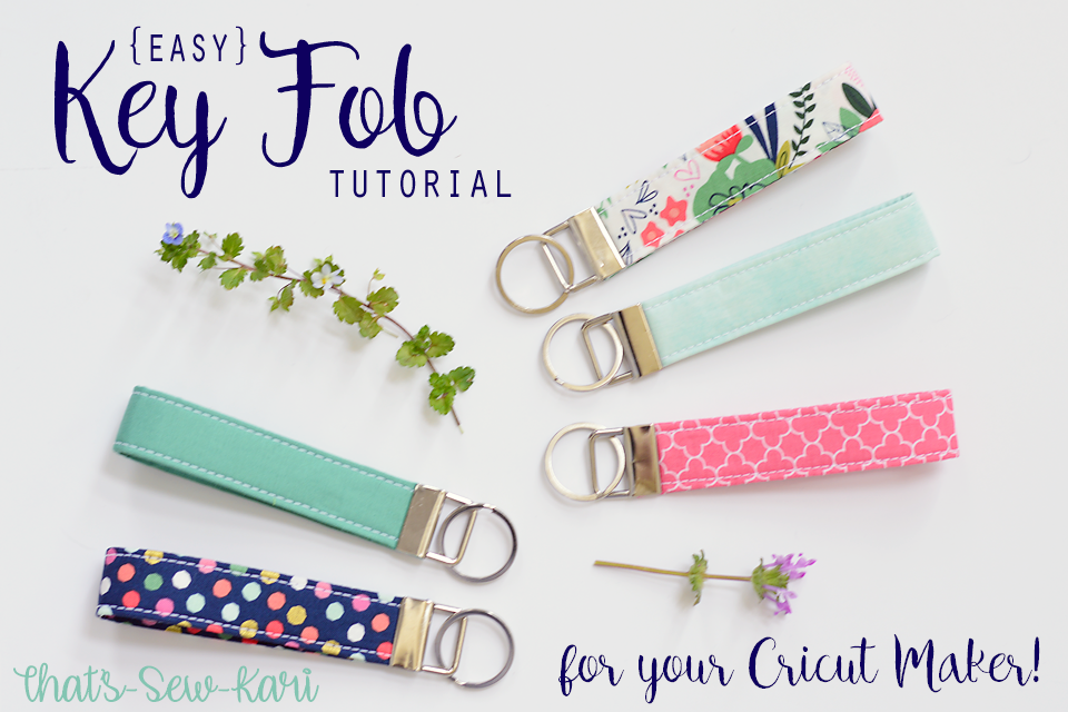 {Cricut Maker} Easy Key Fob Tutorial + GIVEAWAY | That's-Sew-Kari