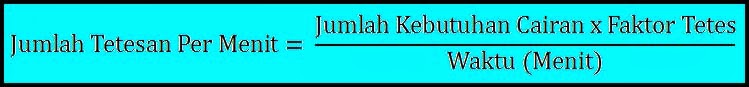 CARA CEPAT MENGHITUNG TETESAN INFUS TERBARU | Share Keperawatan