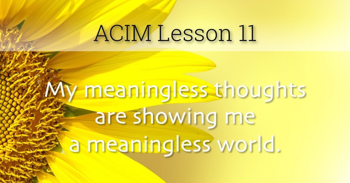 Miracle Life: ACIM Workbook Lesson 11