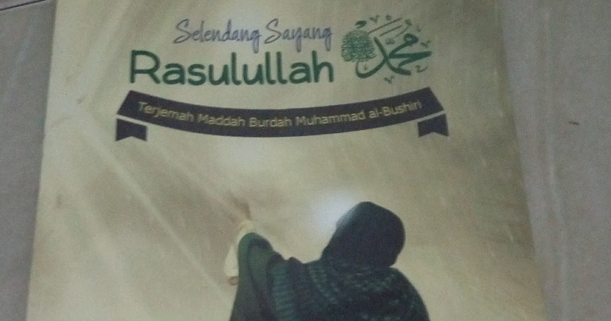 Khalista Publisher: Selendang Sayang Rasulullah (Terjemah Maddah Burdah ...