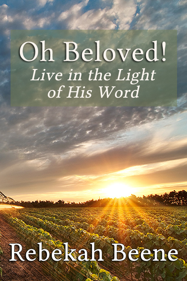 Oh Beloved! Live in the Light of His Word!: Devotional Book
