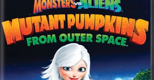 Holiday Film Reviews: Monsters vs Aliens: Mutant Pumpkins from Outer Space