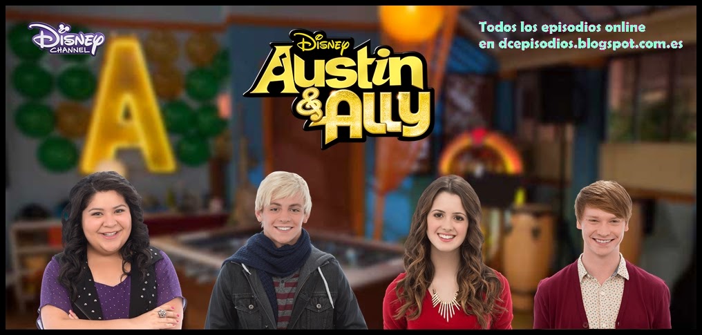 Series de Disney Channel España: Austin y Ally