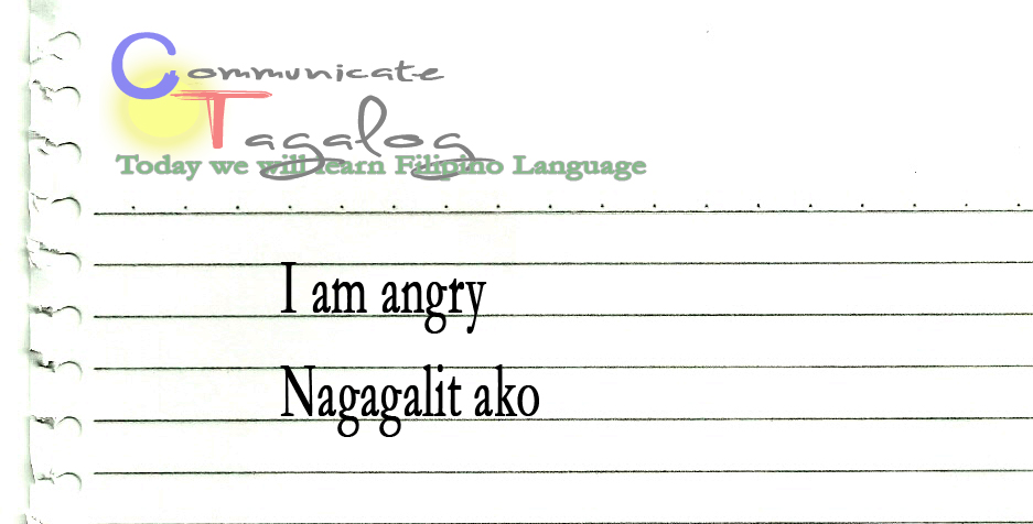 Communicate Tagalog: CT Lesson 35 - How to say I am angry in Tagalog