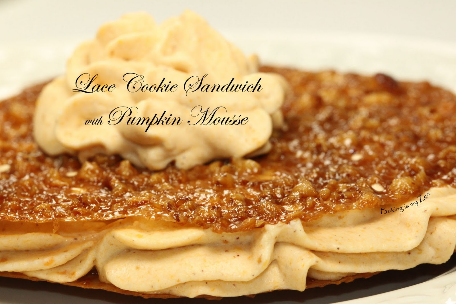Baking is my Zen: Lace Cookie Sandwich with Pumpkin Mousse ~ Fall Comfort