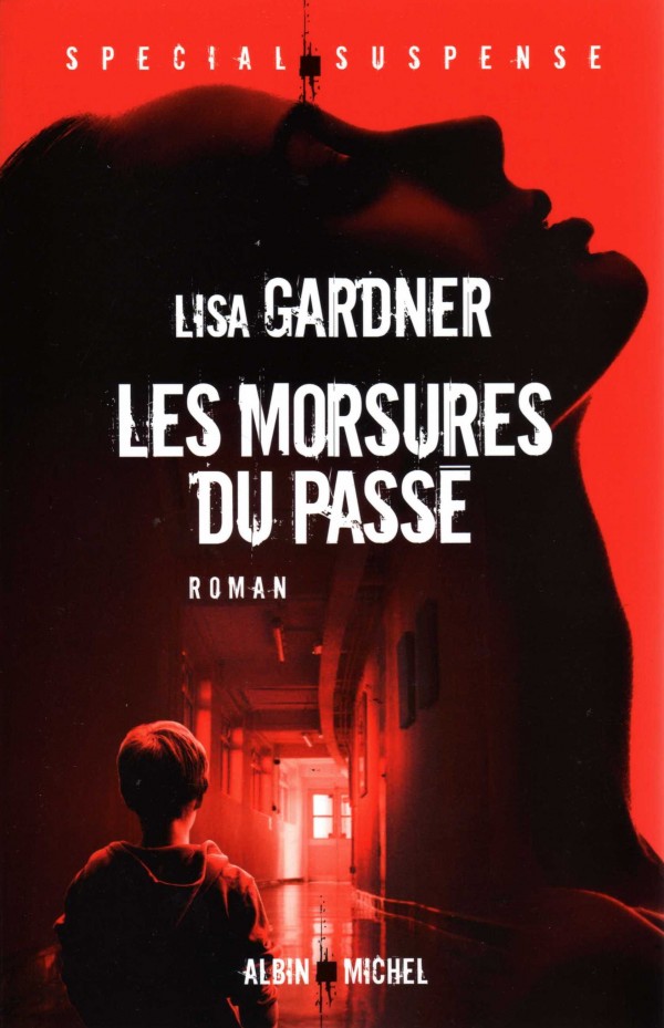 LE COIN LECTURE: Les morsures du passé de Lisa GARDNER