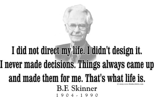 Give me a child and I'll shape him into anything. - B.F. Skinner