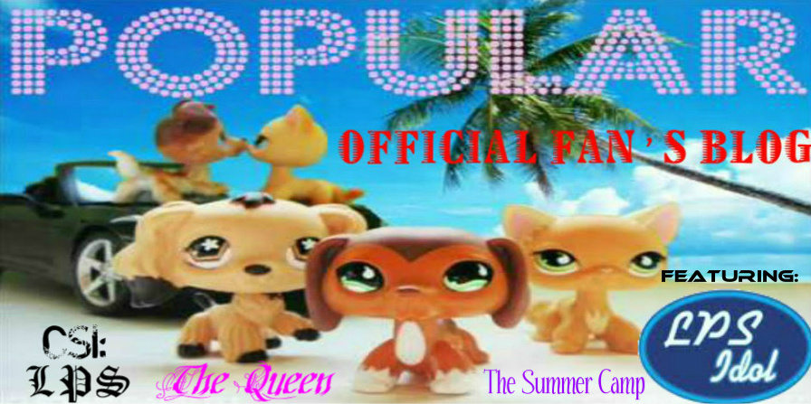 SophieGtv FanSite ©: LPS Popular: Season 1